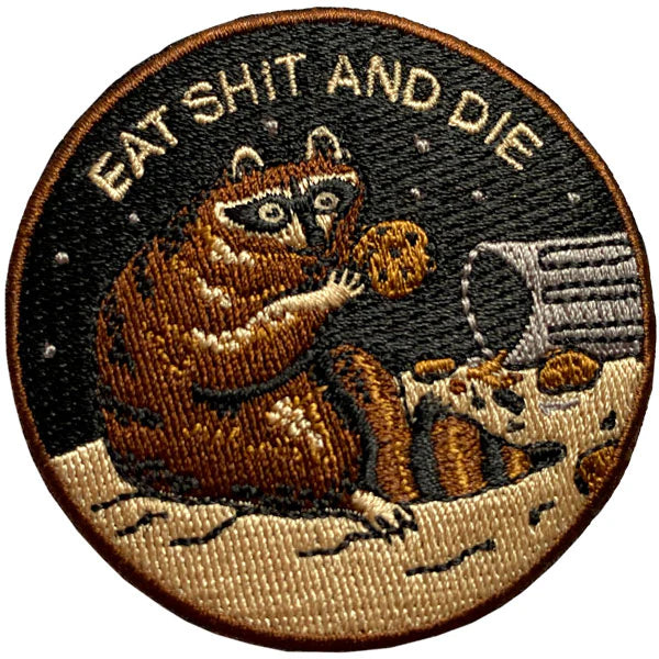 Eat Shit & Die Patch – ShirtsNThingsAZ